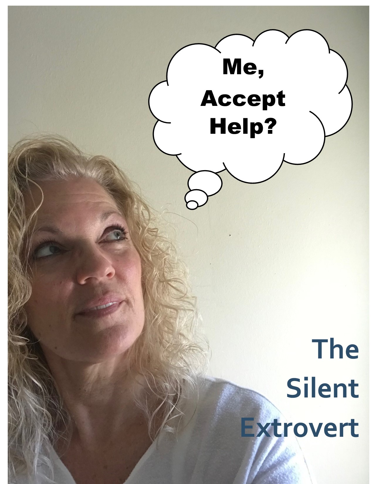 Me, Accept Help? | Therese Marie - Executive Coach